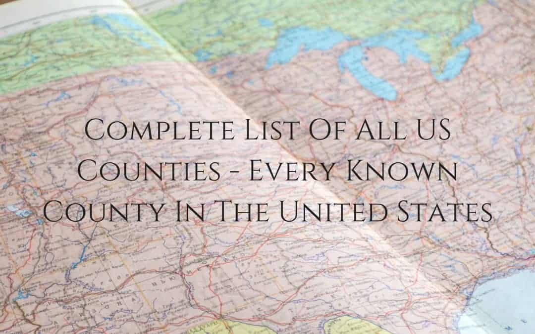 Complete List Of All US Counties - Every County In The United States