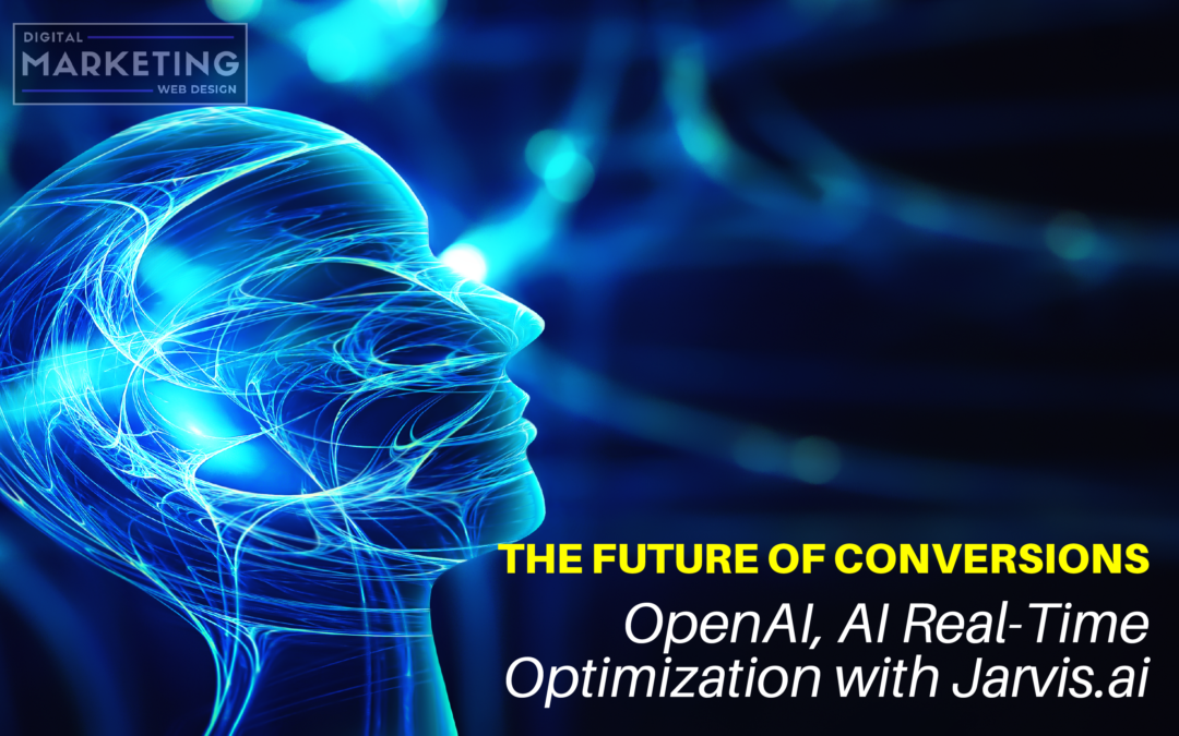 The Future Of Conversions: OpenAI Writer, AI Real-Time Optimization ...